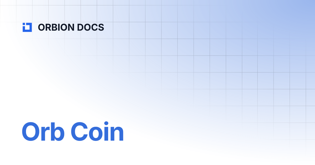 Orb Coin | ORBION DOCS