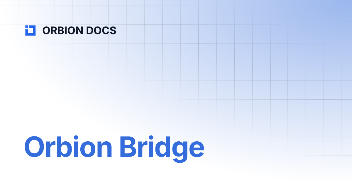 Orbion Bridge | ORBION DOCS